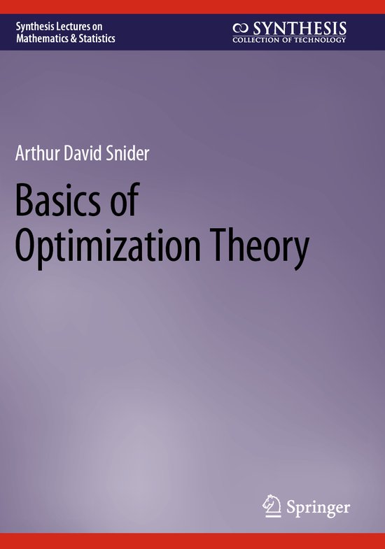 Synthesis Lectures on Mathematics & Statistics- Basics of Optimization Theory |... | bol