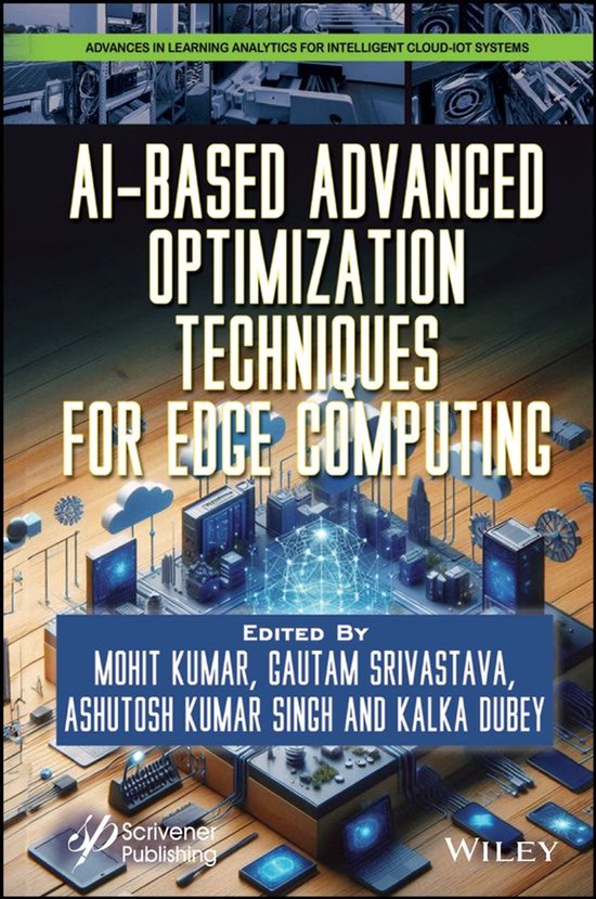AI-Based Advanced Optimization Techniques for Edge Computing (ebook) | 9781394287048 |... | bol