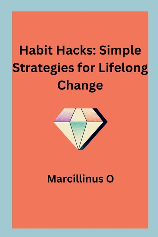 Habit Hacks, Marcillinus O | 9788940613306 | Boeken | bol