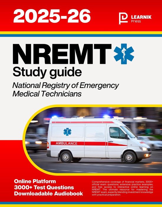 NREMT Study Guide 2025-2026: Master Your Certification With This All-In ...