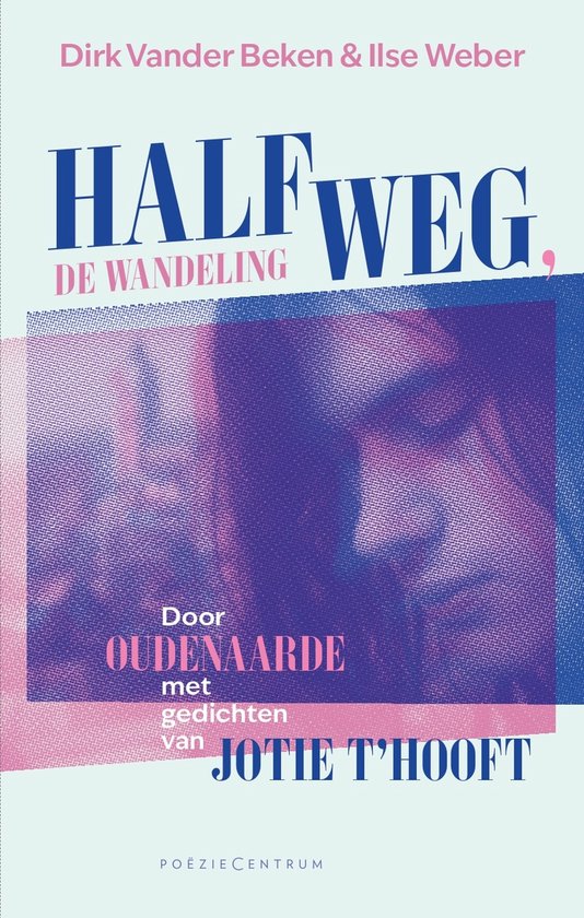 Halfweg, de wandeling, Dirk Vander Beken | 9789056552510 | Boeken | bol