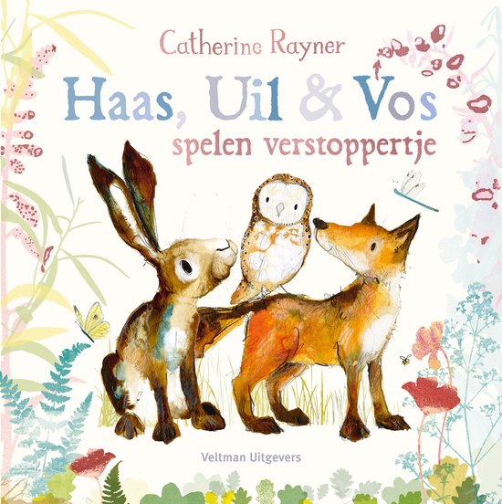 Haas, Uil en Vos spelen verstoppertje - Awardwinnende auteur Catherine ...