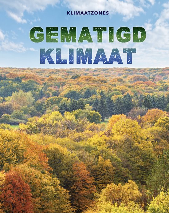 Klimaatzones - Gematigd klimaat, Cath Senker | 9789464391534 | Livres | bol