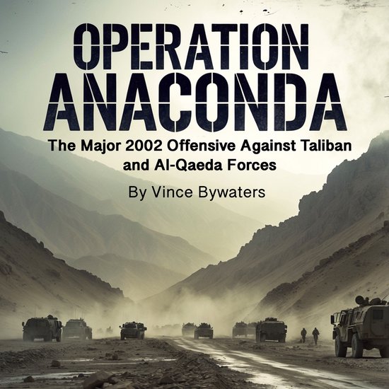 Operation Anaconda, Vince Bywaters | 9798318031908 | Boeken | bol