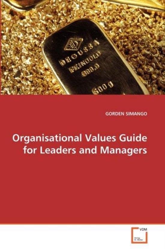 Organisational Values Guide for Leaders and Managers | 9783639329674 ...