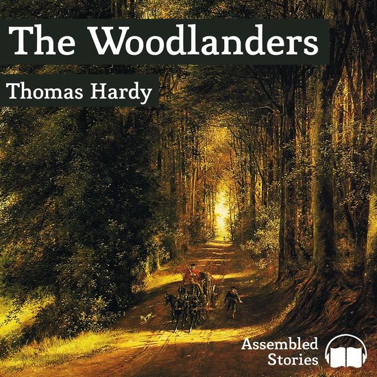 Woodlanders, The, Thomas Hardy | 9781860153709 | Boeken | bol