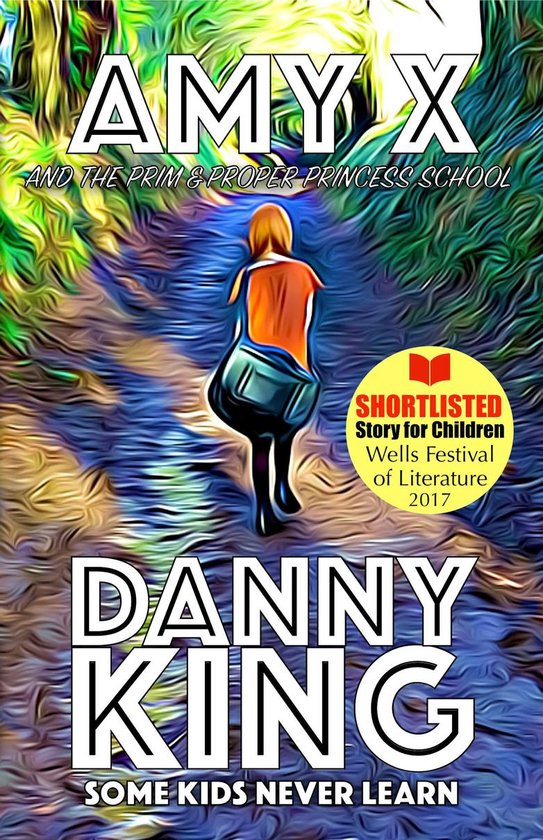 Amy X 2 - Amy X and The Prim & Proper Princess School (ebook), Danny ...