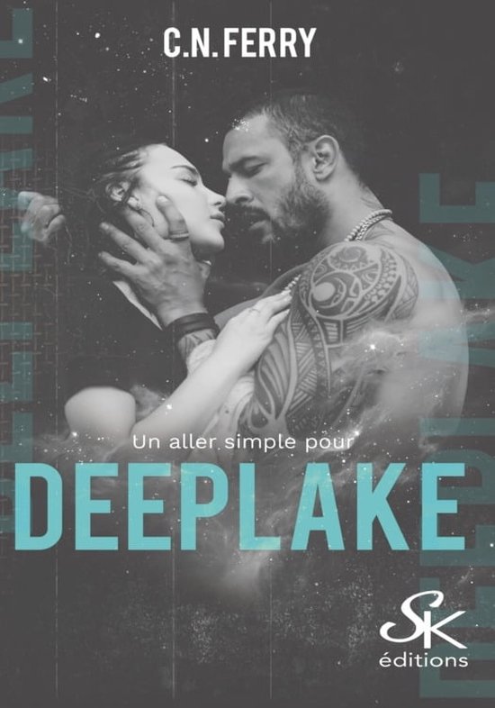 Deeplake 1 - Un aller simple pour Deeplake (ebook), C.N. Ferry | 9782819104384 | Boeken | bol
