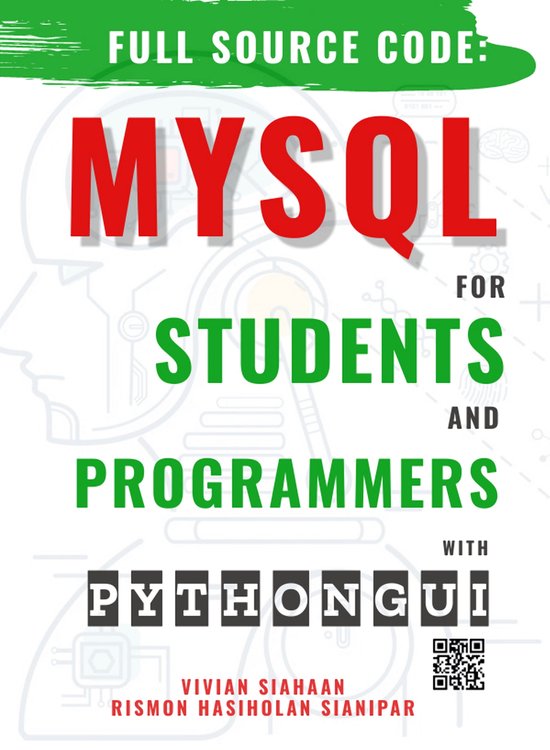 FULL SOURCE CODE: MYSQL FOR STUDENTS AND PROGRAMMERS WITH PYTHON GUI (ebook), Vivian... | bol