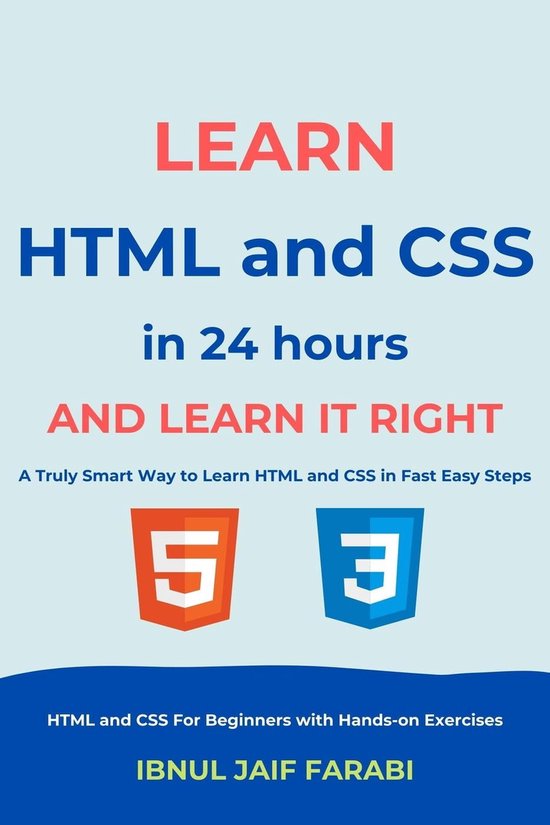 Learn Html And Css In 24 Hours And Learn It Right Html And Css For Beginners With