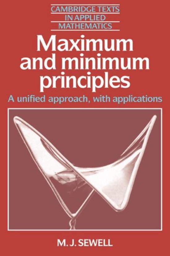 Maximum and Minimum Principles | 9780521348768 | M. J. Sewell | Boeken ...