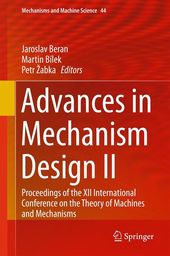 Mechanisms and Machine Science 44 - Advances in Mechanism Design II (ebook) |... | bol.com