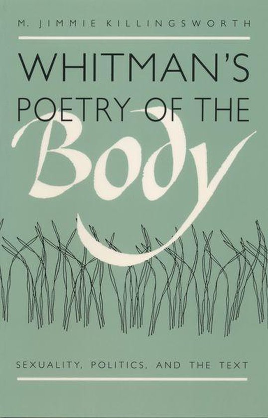 Whitman's Poetry of the Body (ebook), M. Jimmie Killingsworth ...