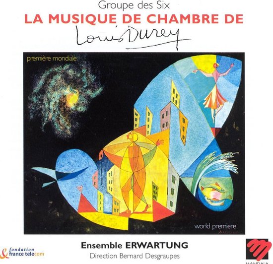 Groupe des Six - La musique de chambre de Louis Durey, Ensemble ...