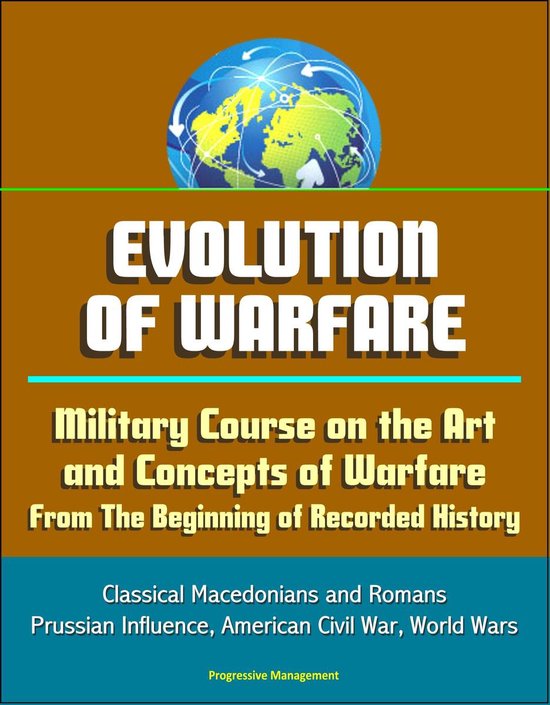 Evolution of Warfare: Military Course on the Art and Concepts of ...