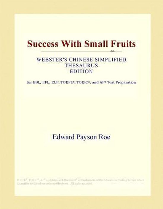 Success With Small Fruits (Webster's Chinese Simplified Thesaurus ...