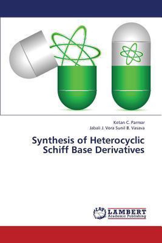 Synthesis of Heterocyclic Schiff Base Derivatives | 9783659387494 | Ketan C Parmar |... | bol.com