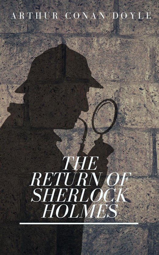 The Return of Sherlock Holmes (ebook), Sir Arthur Conan Doyle ...