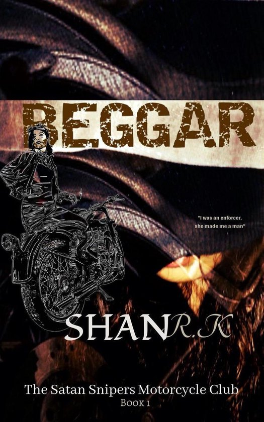 The Satan Sniper's Motorcycle Club 1 - Beggar (ebook), Shan R.K ...