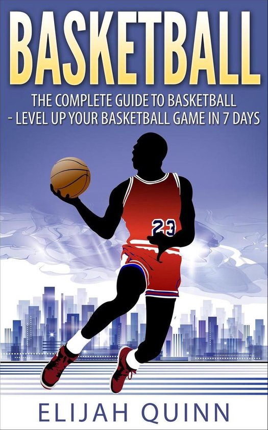 Basketball (ebook), Elijah Quinn | 9781393784500 | Boeken | bol.com