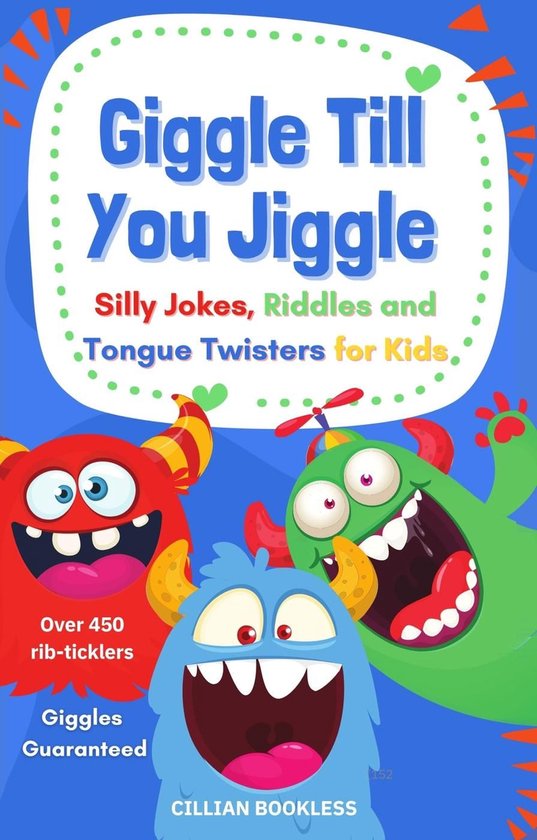 Giggle Till You Jiggle - Silly Jokes, Riddles and Tongue Twisters for ...