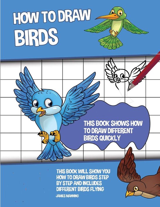 How to draw books - How to Draw Birds (ebook), James Manning ...