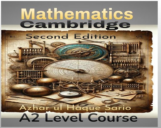 Cambridge Mathematics A2 Level Course (ebook), Azhar ul Haque Sario ...