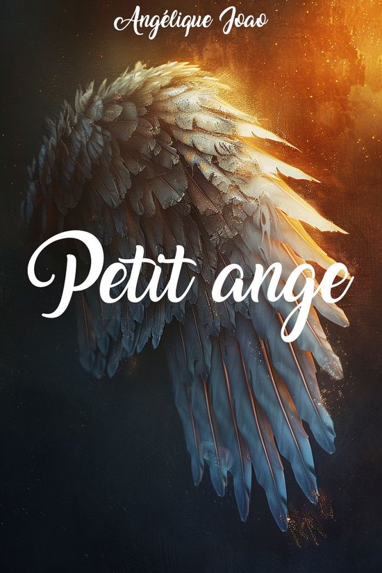 Petit ange (ebook), Angelique Joao | 9791097560010 | Boeken | bol
