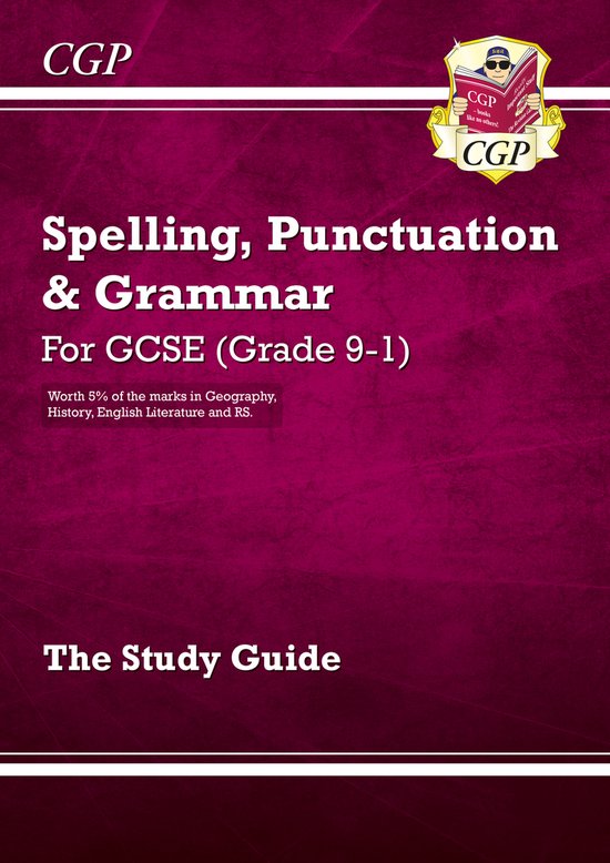 Spelling Punctuation Grammar GCSE Guide | 9781847628916 | Cgp Books ...