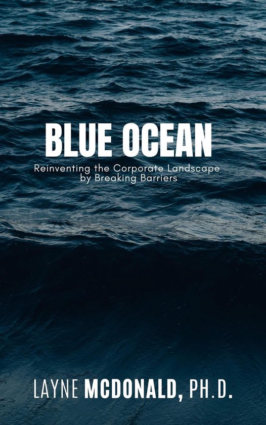 Blue Oceans (ebook), Layne McDonald | 9798227838810 | Boeken | bol
