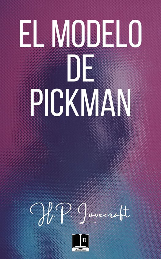 El modelo de Pickman (ebook), H.P. Lovecraft | 1230005882205 | Boeken | bol