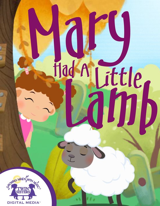 Sing-A-Story 68 - Mary Had A Little Lamb (ebook), Kim Mitzo Thompson ...