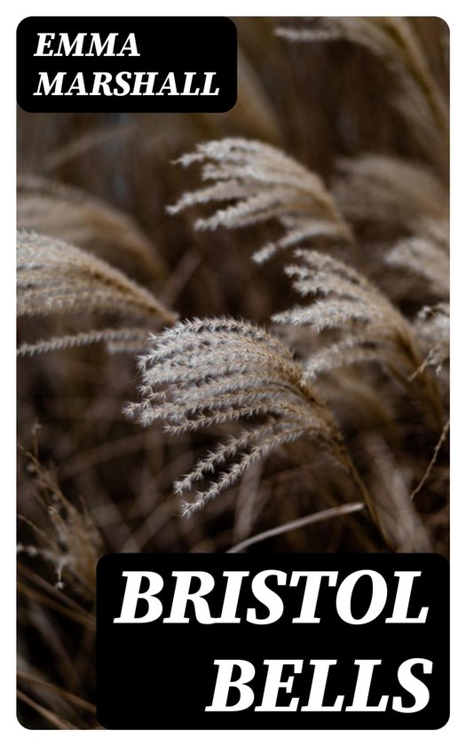 Bristol Bells (ebook), Emma Marshall | 8596547067139 | Boeken | bol.com