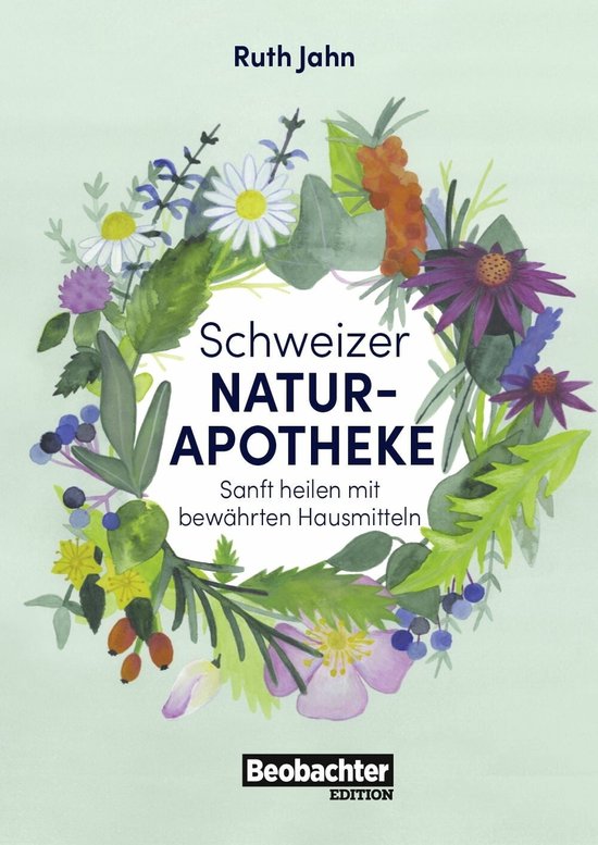 Schweizer Naturapotheke (ebook), Ruth Jahn | 9783038754077 | Boeken | bol