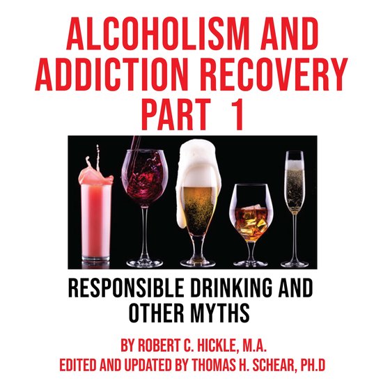 Alcoholism & Addiction Recovery, Robert C Hickle | 9781667987026 ...