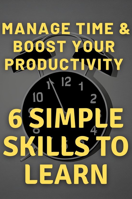 E-book - How To Manage Time & Boost Productivity (ebook), Conrad ...