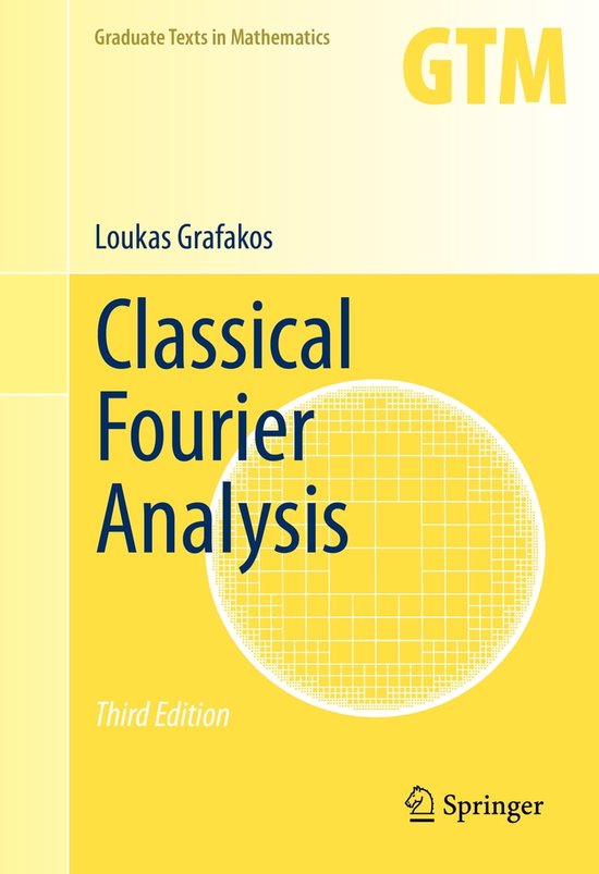 Graduate Texts In Mathematics 249 Classical Fourier Analysis Ebook Loukas