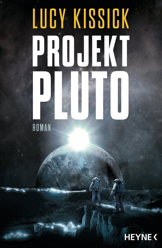Projekt Pluto (ebook), Lucy Kissick | 9783641297374 | Boeken | bol.com
