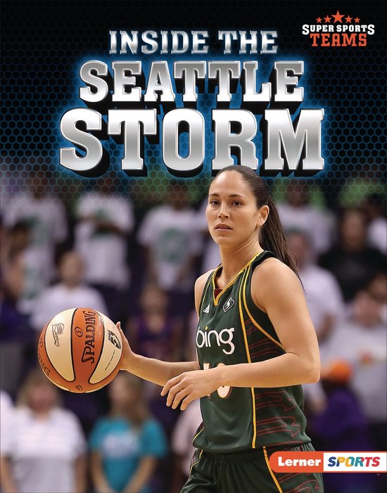 Super Sports Teams (Lerner ™ Sports) - Inside the Seattle Storm (ebook ...
