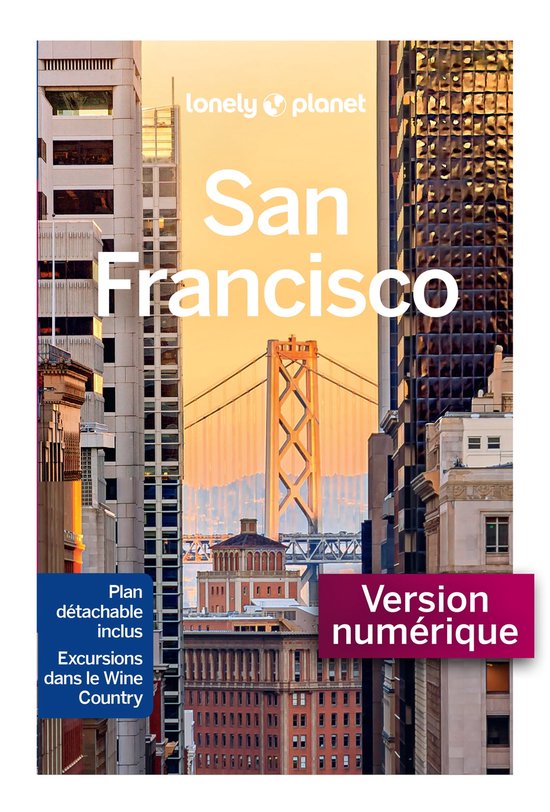 City guide - San Francisco City Guide 3ed (ebook), Lonely Planet ...