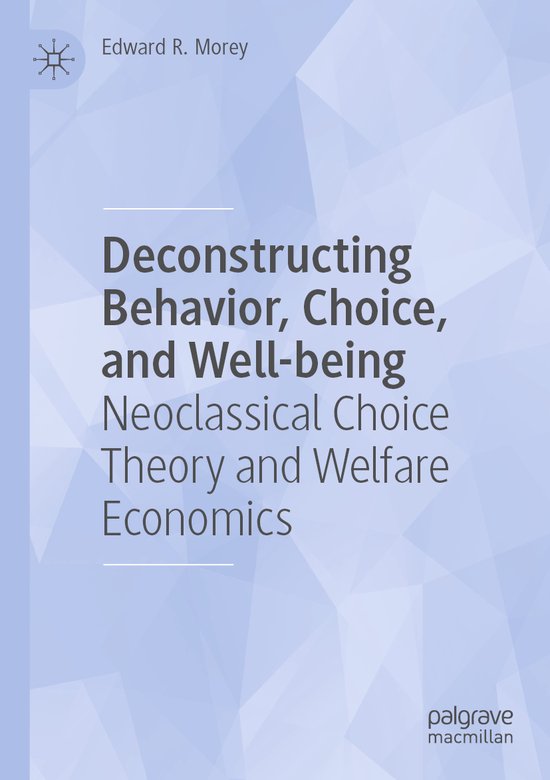 Deconstructing Behavior, Choice, and Well-being | 9783031367144 ...