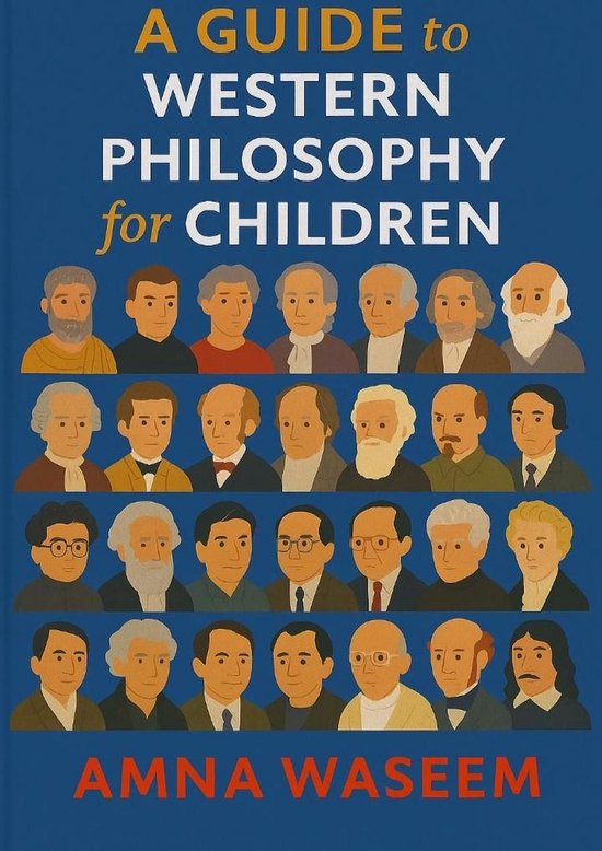 A Guide to Western Philosophy for Children (ebook), Amna Waseem ...