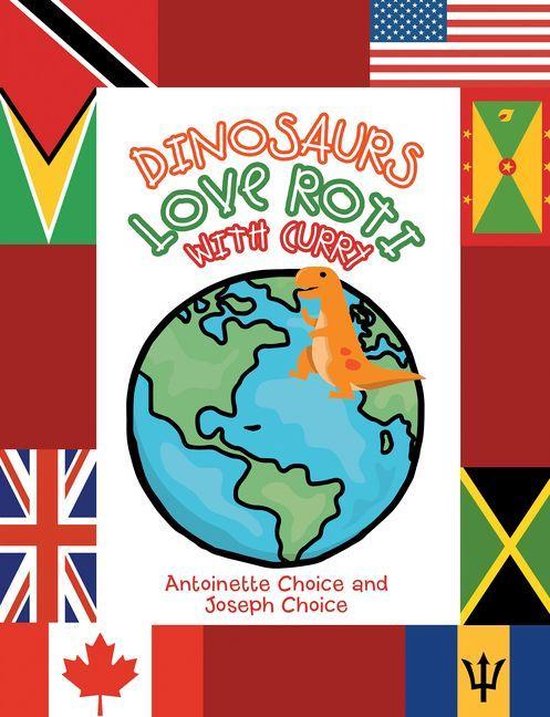 Dinosaurs Love Roti with Curry (ebook), Antoinette Choice ...