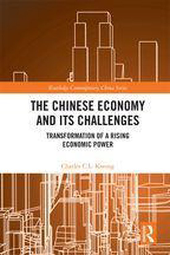 Routledge Contemporary China Series - The Chinese Economy and its ...