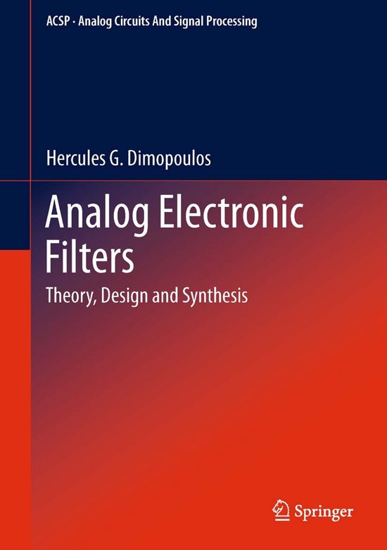 Analog Circuits and Signal Processing- Analog Electronic Filters | 9789400721890 |... | bol