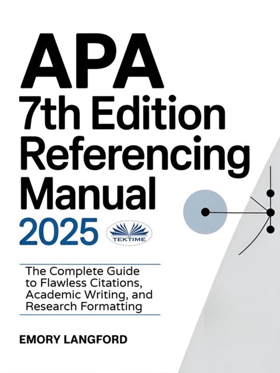 APA 7th Edition Referencing Manual 2025 (ebook), Emory Langford ...
