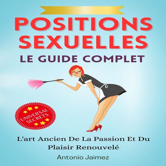 Positions Sexuelles, Le Guide Complet, Antonio Jaimez | 9798318146022 | Boeken | bol
