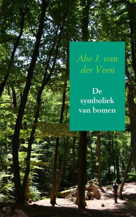 De symboliek van bomen (ebook), Abe J. van der Veen | 9789403812083 ...