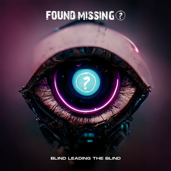 Found Missing? - Blind Leading The Blind (CD), Found Missing? | Muziek ...