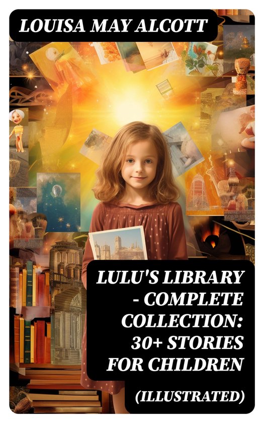 Lulu's Library - Complete Collection: 30+ Stories for Children ...